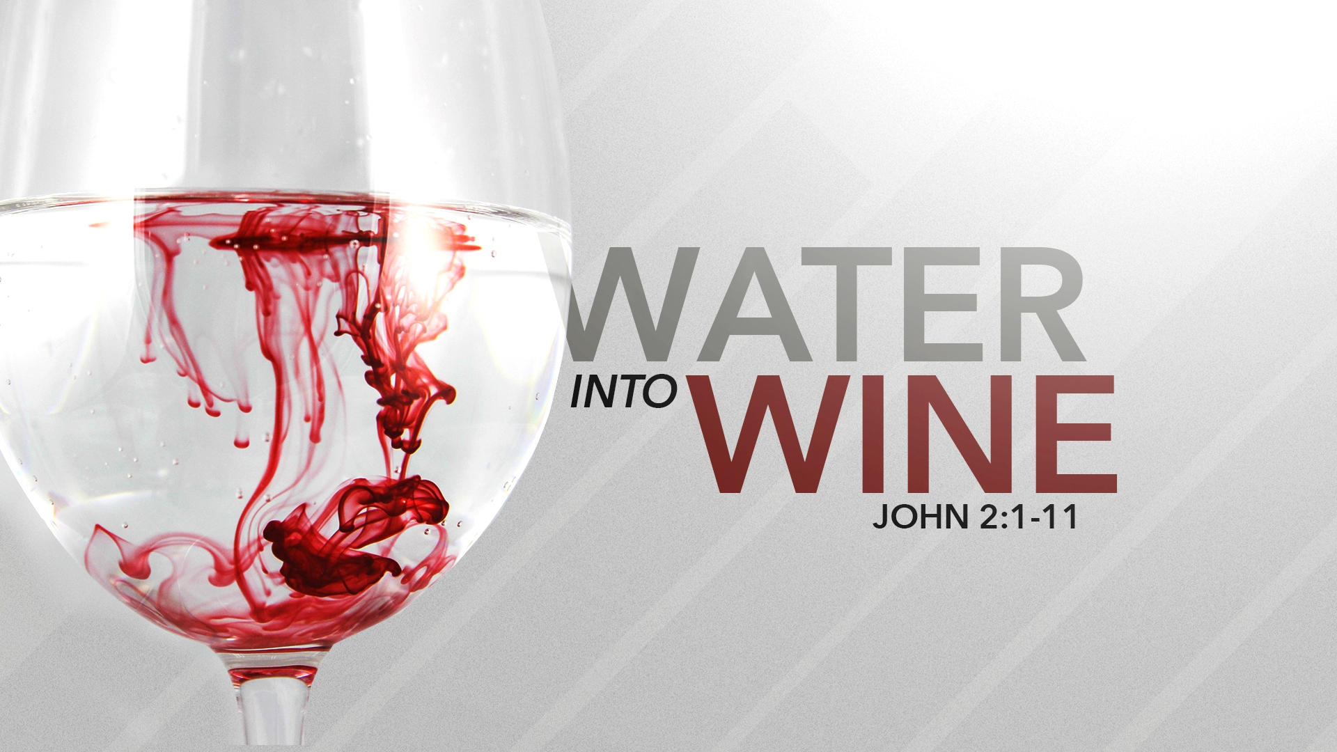 Water into Wine - Living Faith Community Presbyterian Church Baxter ...